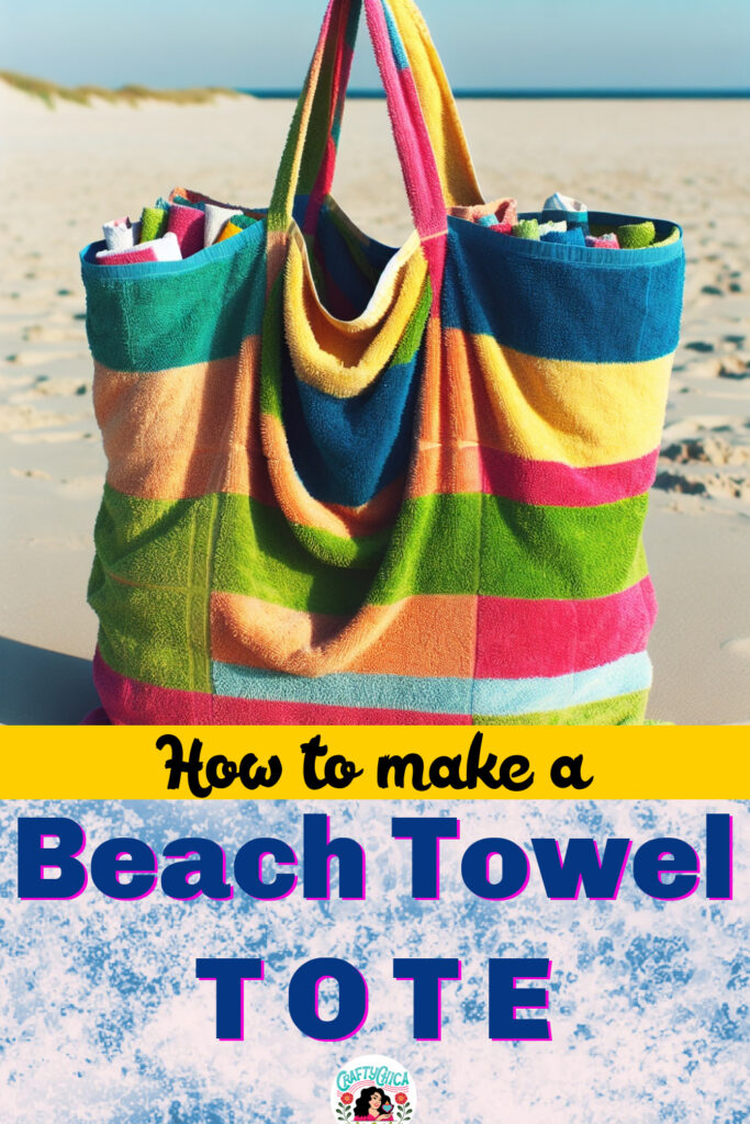 DIY beach towel tote - Crafty Chica