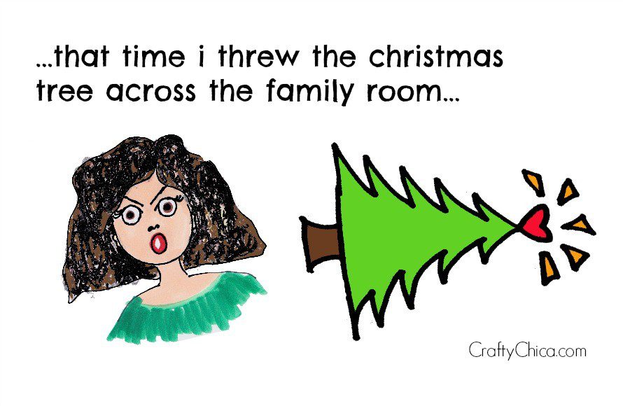 When Mom Threw the Christmas Tree - Crafty Chica