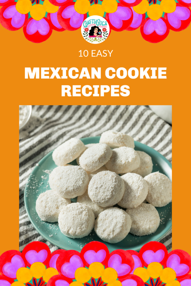10 easy Mexican cookie recipes - Crafty Chica