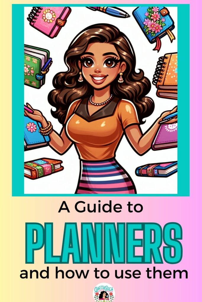 A guide to planners + how to use them - Crafty Chica