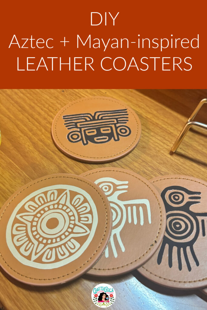 Aztec + Mayan-inspired DIY Coasters - Crafty Chica