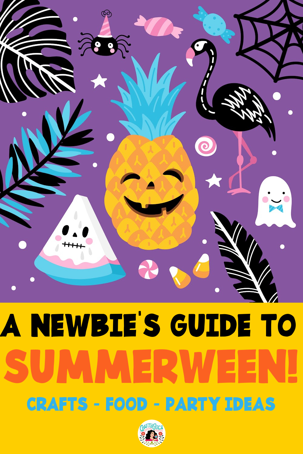 A guide to Summerween + crafty ideas - Crafty Chica